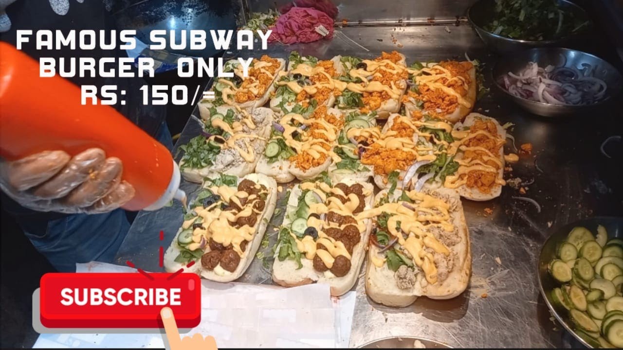Famous Subway Sandwiches | Subway Burger Sirf Rs: 150 | Liaquatabad ...