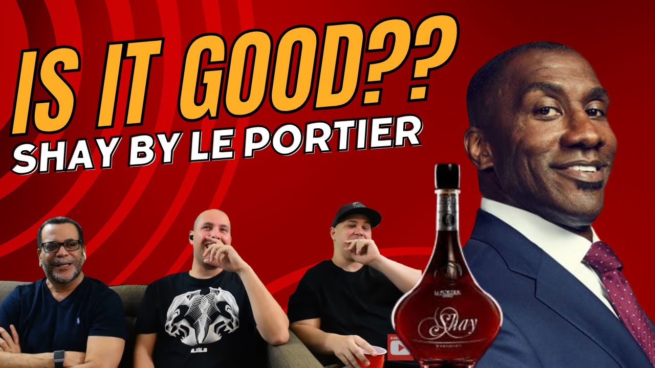 FIRST time Trying This!! Shay by Le Portier (Shannon Sharpe's Cognac ...