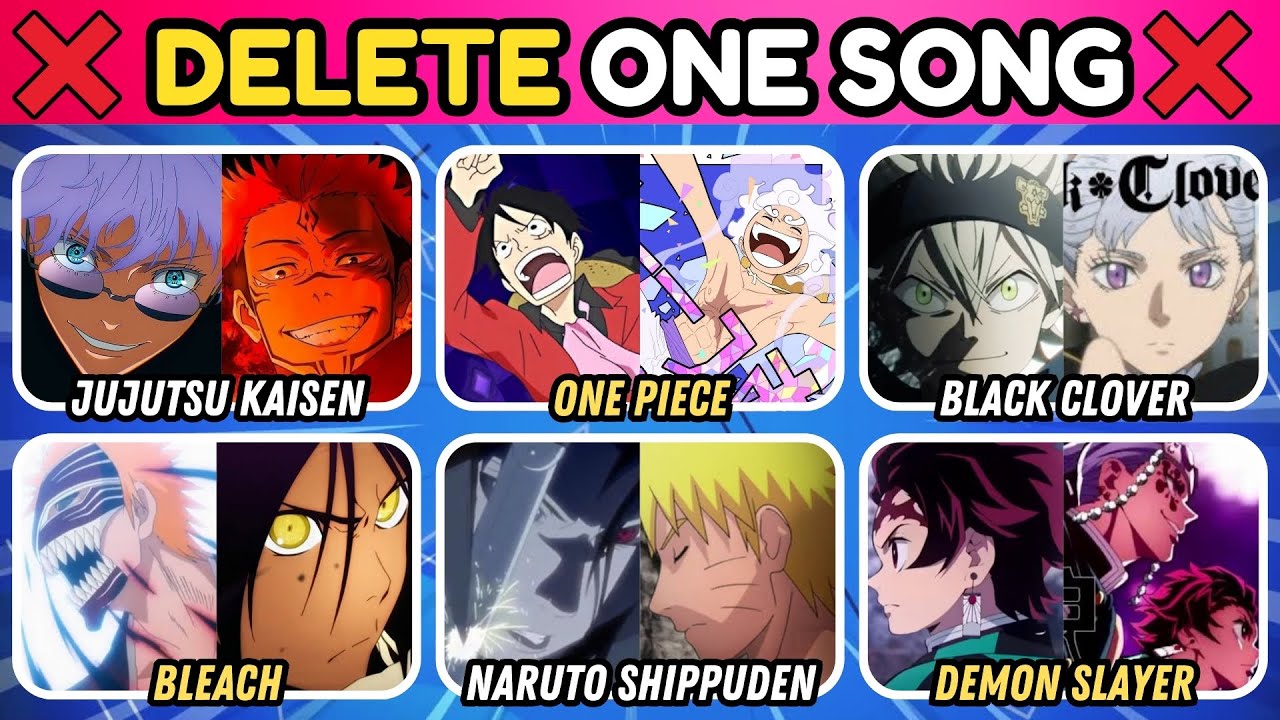 🚫 DELETE ONE SONG FOR EACH ANIME 🚫 | Choose an Anime Song to Delete ...