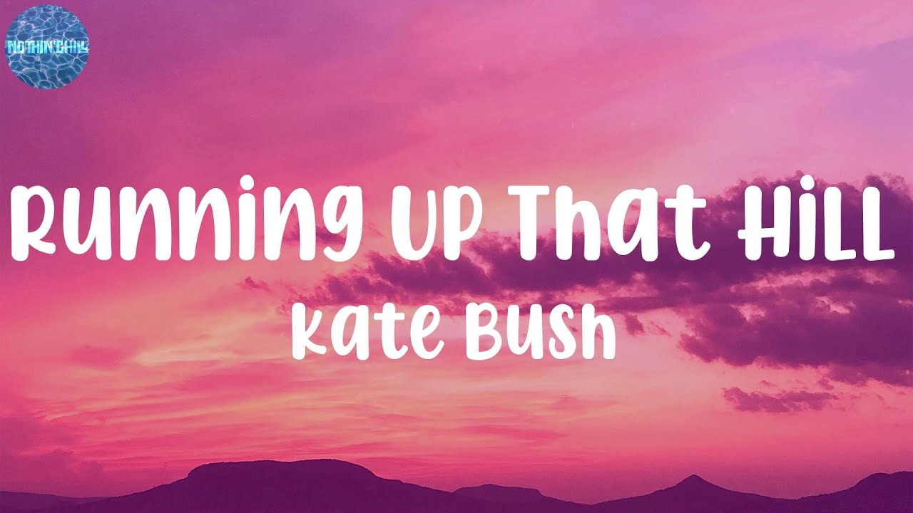 Kate Bush - Running Up That Hill (A Deal With God) (Lyrics) - YouTube