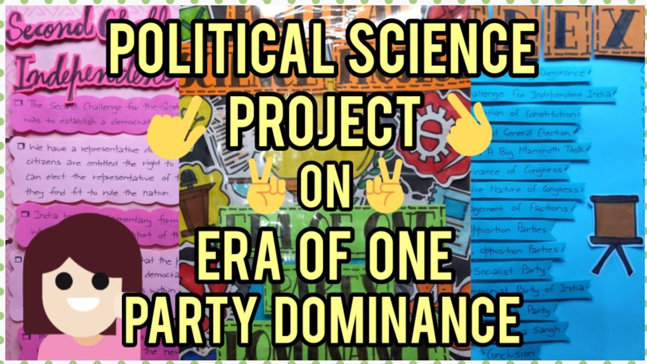 Political Science Project on Era of One Party Dominance | Class-12 ...