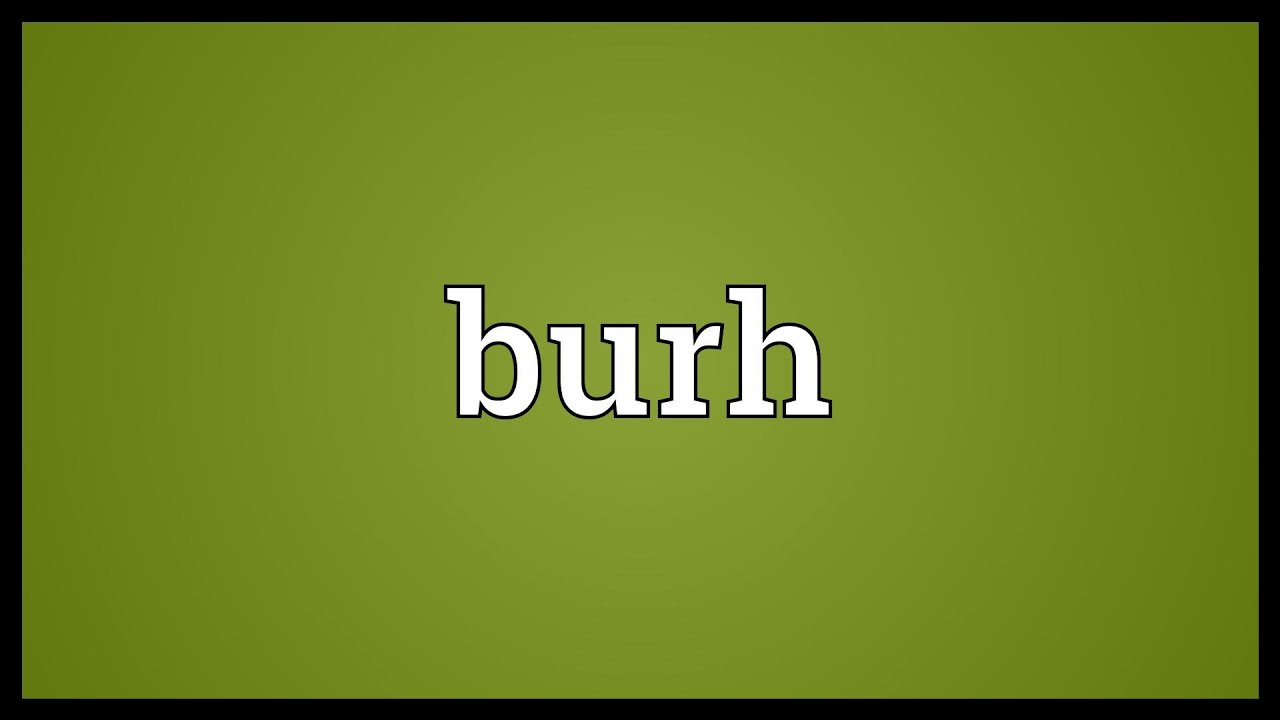 Burh Meaning - YouTube