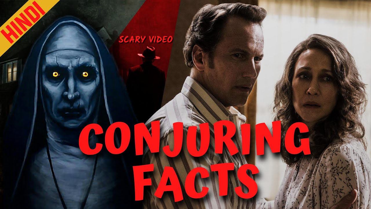 Facts about Conjuring Movies in Hindi | Conjuring facts | Fact Jet ...