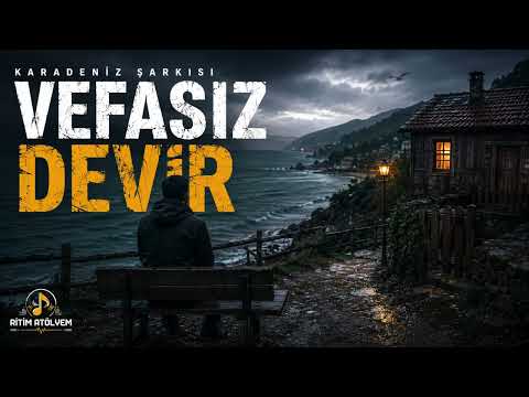 Vefasız Devir | Ritim Atölyem (Karadeniz Şarkısı)