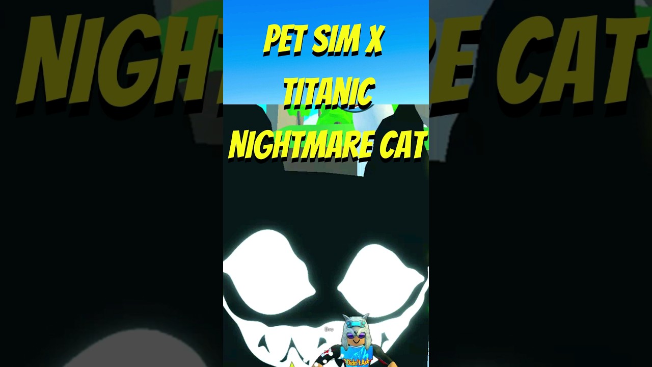 Insane Titanic Nightmare Cat in Roblox Pet Simulator X #shorts #petsimx ...