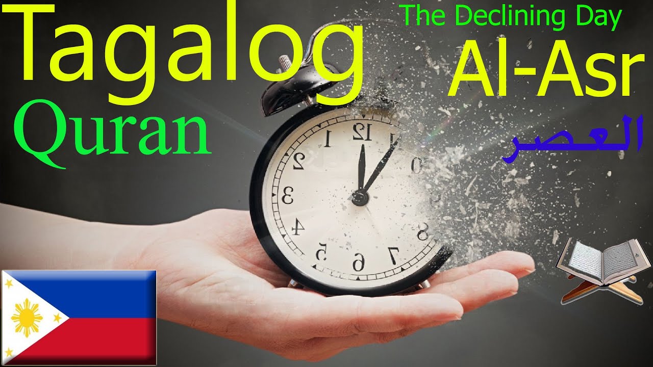 Tagalog Quran,Al Asr,العصر,Filipino Quran,Quran translation in Tagalog ...