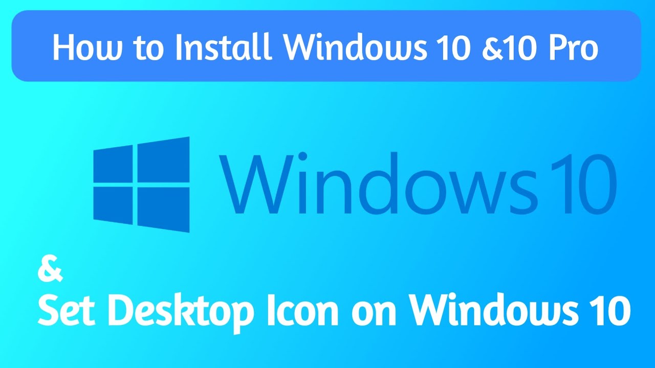 How to install windows 10 | and Set desktop icon on desktop in 2021 ...