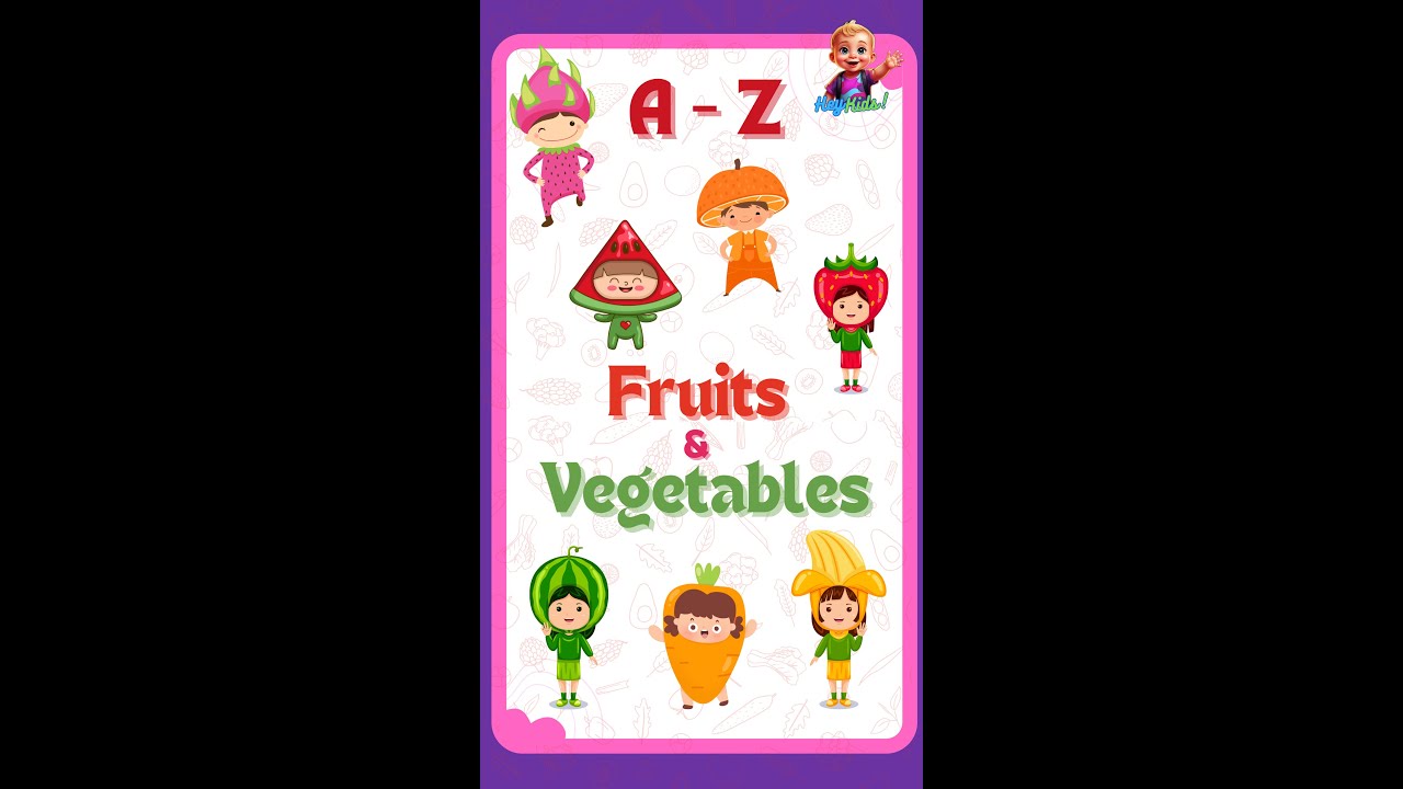 🍎 A to Z of Fruits and Vegetables for Kids 🥦 | Alphabet Learning Video ...