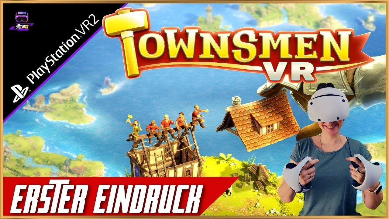 Erster Eindruck | Townsmen VR - PSVR2 - Playstation VR 2 - Deutsch ...