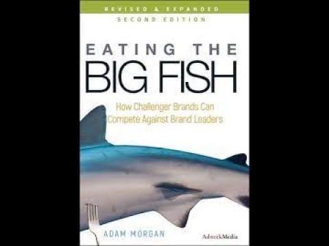 Eating the Big Fish: How Challenger Brands Can Compete Against Brand ...