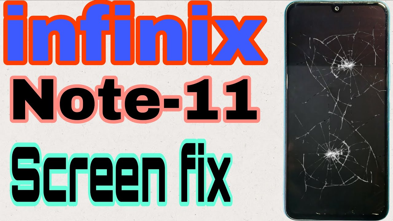Infinix Note 11: Pro repair tips forseamless LCD panel replacement ...