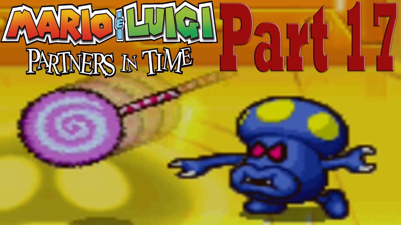 Mario & Luigi: Partners in Time [Part 17] Sugary Shrooboid Brat Battle ...