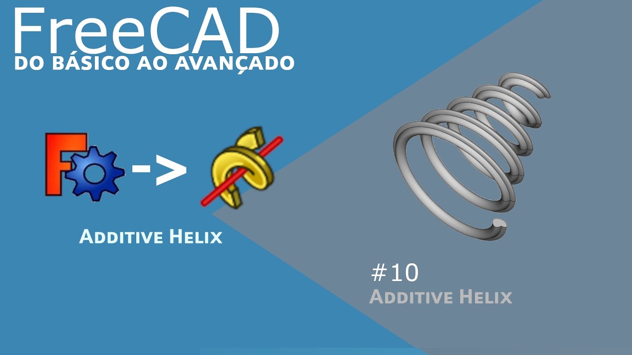 #10 - FreeCAD , Additive Helix - YouTube