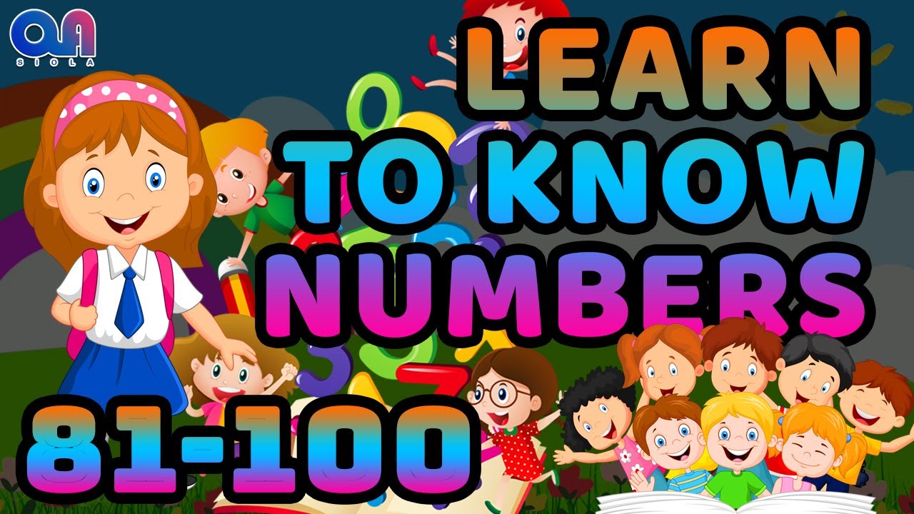 LEARN TO KNOW NUMBERS (81-100) - YouTube