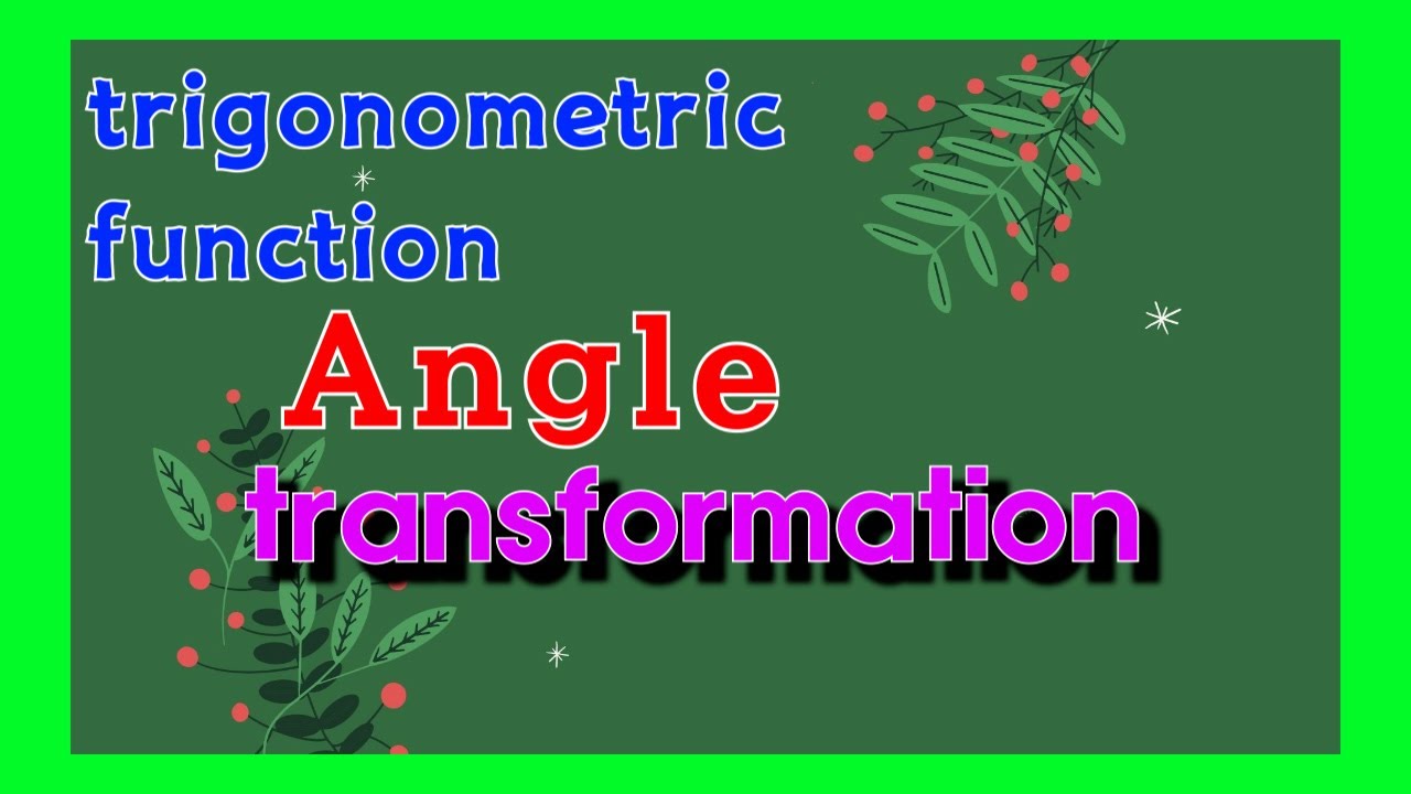 trigonometric function angle transformation - YouTube