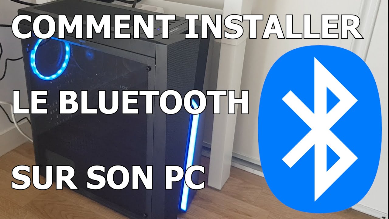 Tuto - Comment avoir le Bluetooth sur son PC en moins de 2 minutes ...