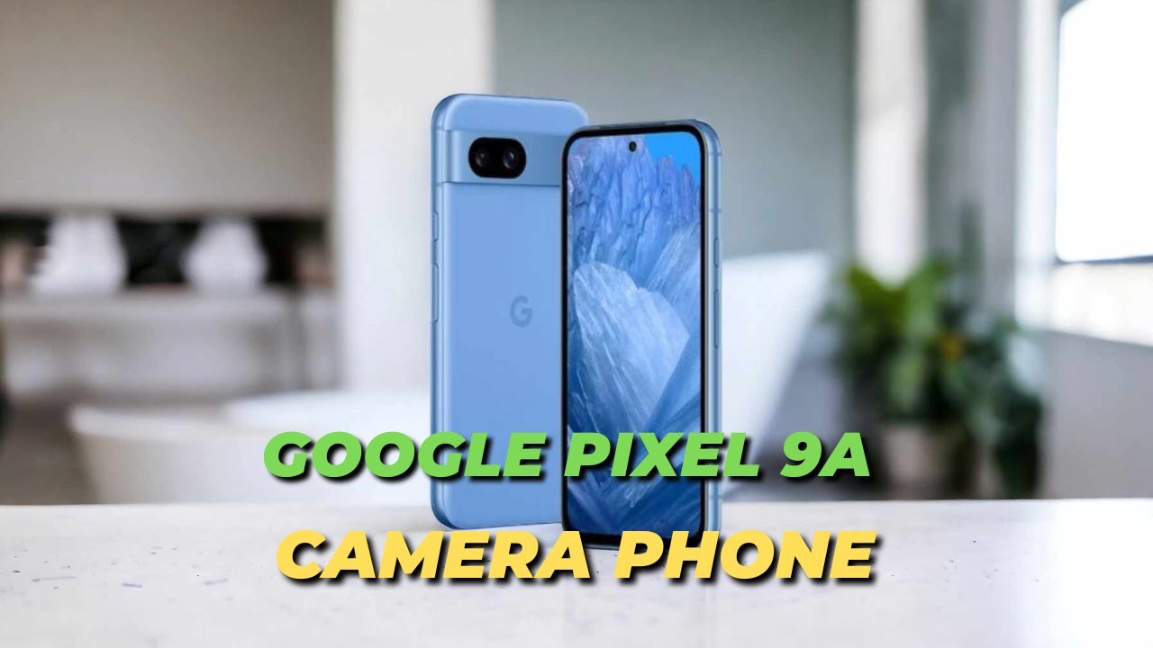 "Pixel 9A First Look! Biggest Features & Leaks | Camera, Specs & Launch ...