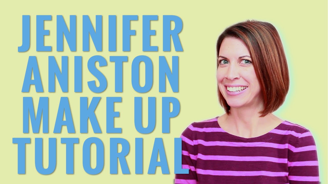 Jennifer Aniston Makeup Tutorial Saubhaya Makeup