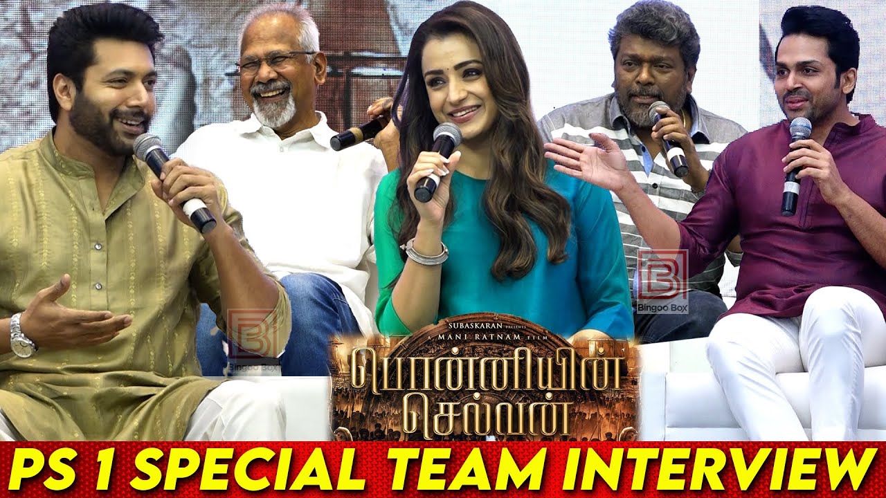 Ponniyin Selvan Special Team Interview | Mani Ratnam Karthi Jayam Ravi ...