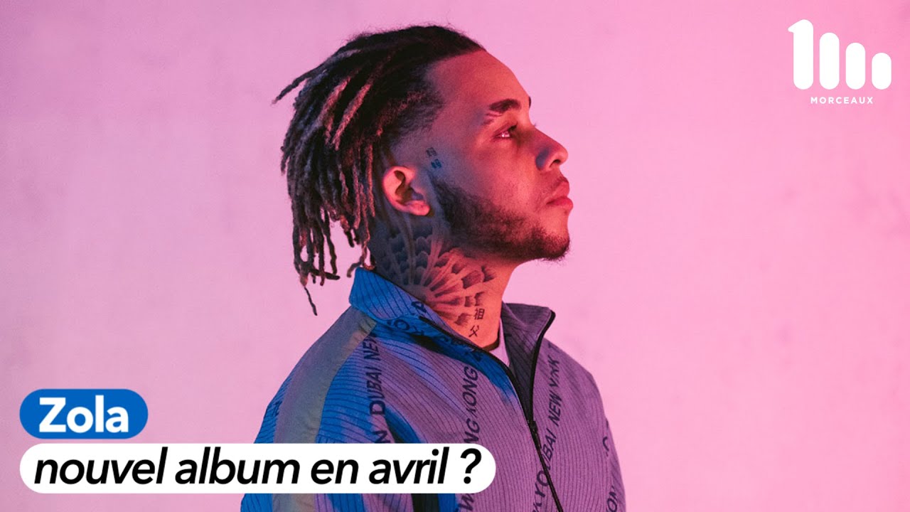 ZOLA: Un nouvel album en avril ? - YouTube