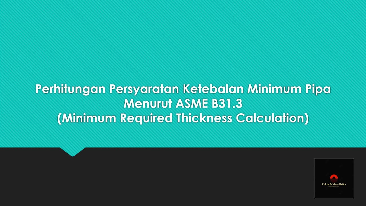 Minimum Required Wall Thickness of Pipe ASME B31.3 - YouTube