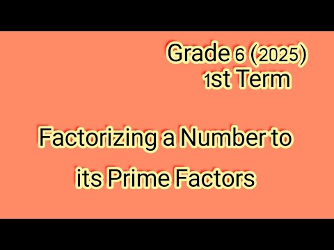 Factorizing a Number to its prime Factors,Grade 6,2025 - YouTube