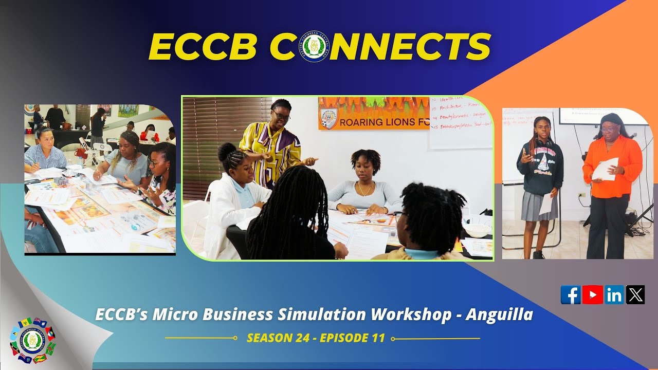 ECCB Connects Season 24 Episode 11 - ECCB’s Micro Business Simulation ...