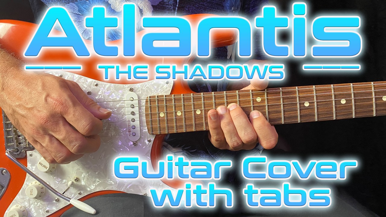 Atlantis guitar lesson with tabs (The Shadows) cover by Tom Parsons ...