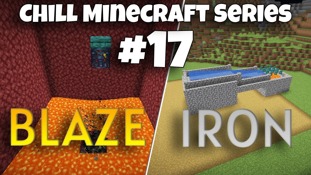 New Blaze and Iron Farm! Chill Minecraft Series #17 - YouTube