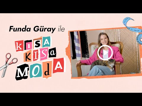Funda Güray ile Kısa Kısa Moda - Hazır Giyim
