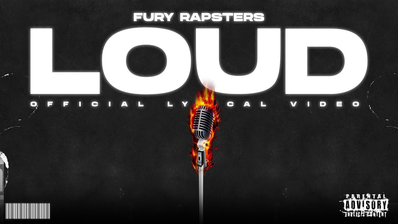 LOUD - Fury Rapsters | (Official Lyrical Video) - YouTube