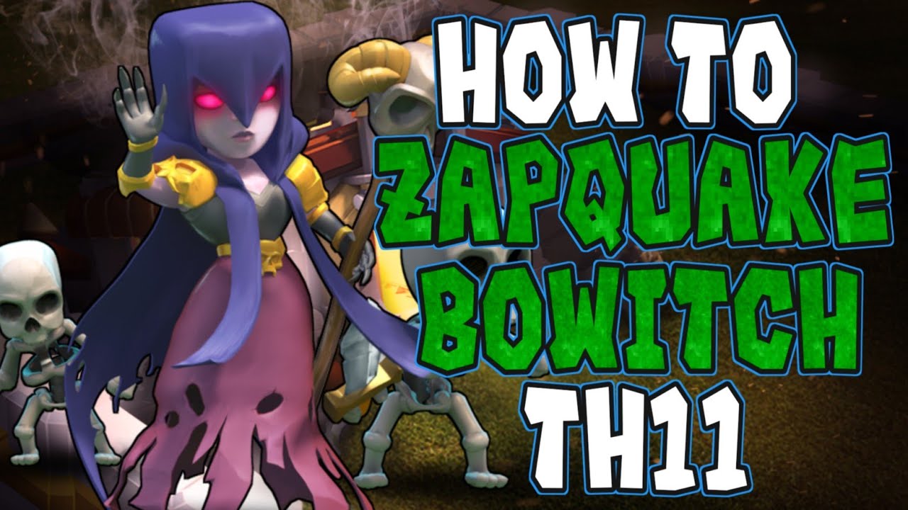 How To Zapquake Bowitch At TH11 | Clash With Dark Yt - YouTube