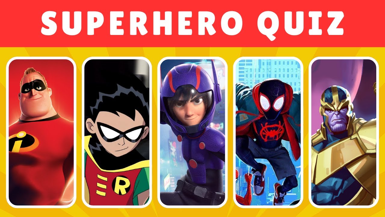 Epic Superhero Trivia Quiz: The Incredibles, Avengers: Endgame, Spider ...
