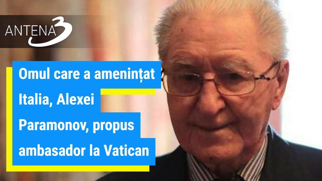 Omul lui Putin care a amenințat Italia, Alexei Paramonov, propus ...