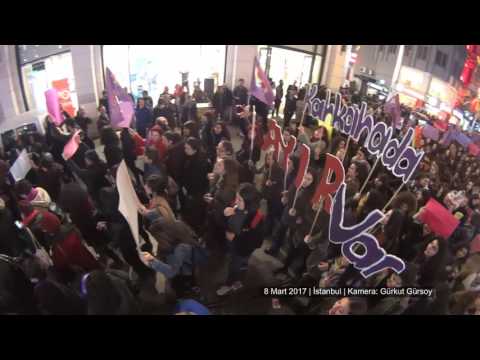 8 Mart Feminist Gece Yürüyüşü (2017) Dünya Emekçi Kadınlar Günü - İstanbul
