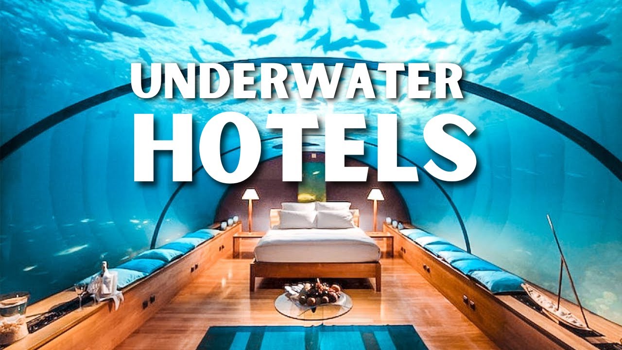 Top 10 Unbelievable Underwater Hotels in the World| Travel Video - YouTube