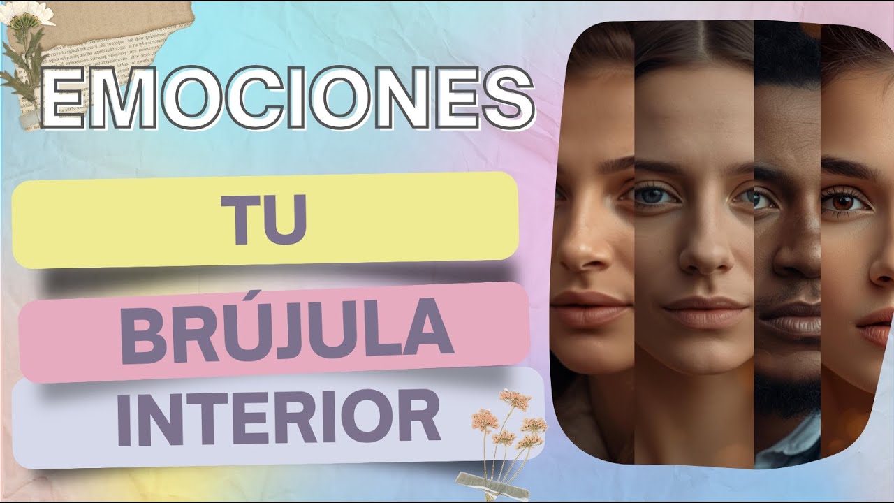 Tu BRÚJULA interior.Las emociones como camino hacia la COMPRENSIÓN ...