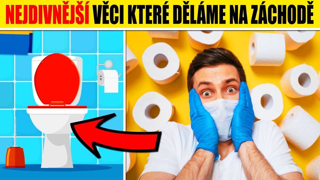 TOP 12 nejdivnějších věcí, KTERÉ DĚLÁME NA ZÁCHODĚ - YouTube