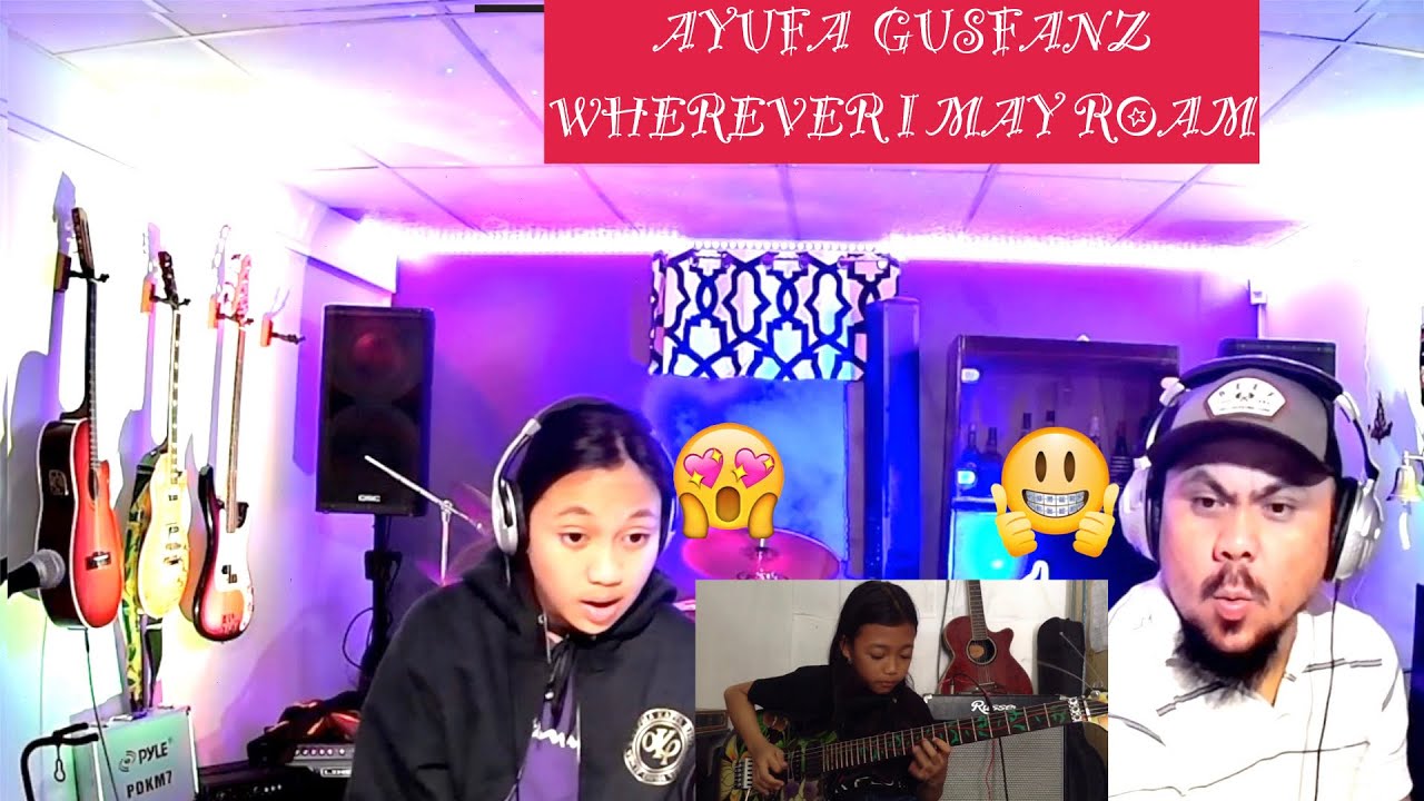 AYUFA GUSFANZ WHEREVER I MAY ROAM (DAUGHTER REACT) - YouTube