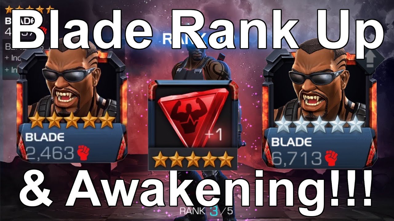 Blade Rank Up and Awakening!!! Marvel Contest of Champions - YouTube