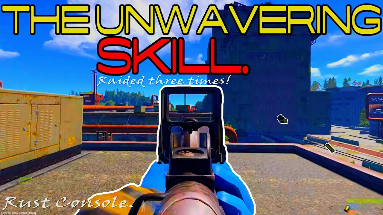 THE UNWAVERING SKILL-RUST CONSOLE - YouTube