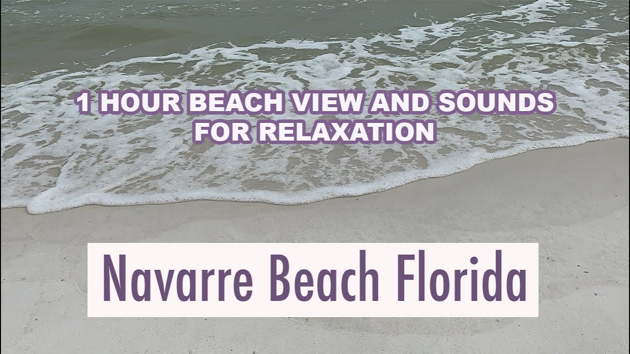 Navarre Beach Florida Sounds and View for Relaxation - YouTube