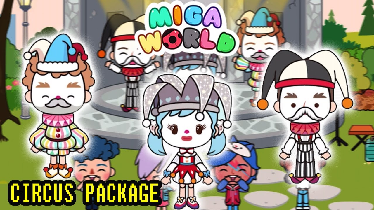 Miga Town: My World - NEW CONTENT CIRCUS COSTUME !! - YouTube