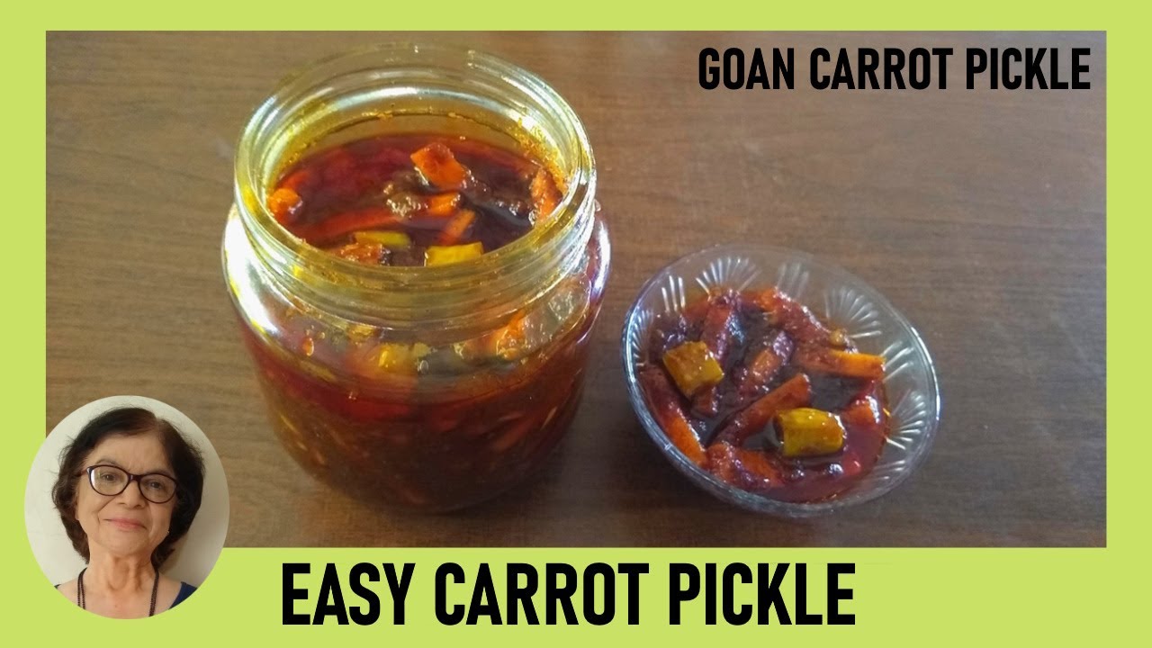 Goan Carrot Pickle / Easy Carrot Pickle Recipe/ Homemade Carrot Pickle ...
