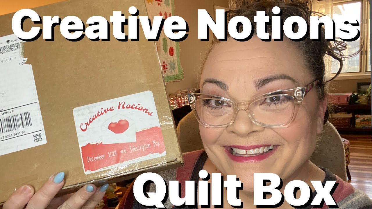 Creative Notions Quilt Box - December 2024 - YouTube