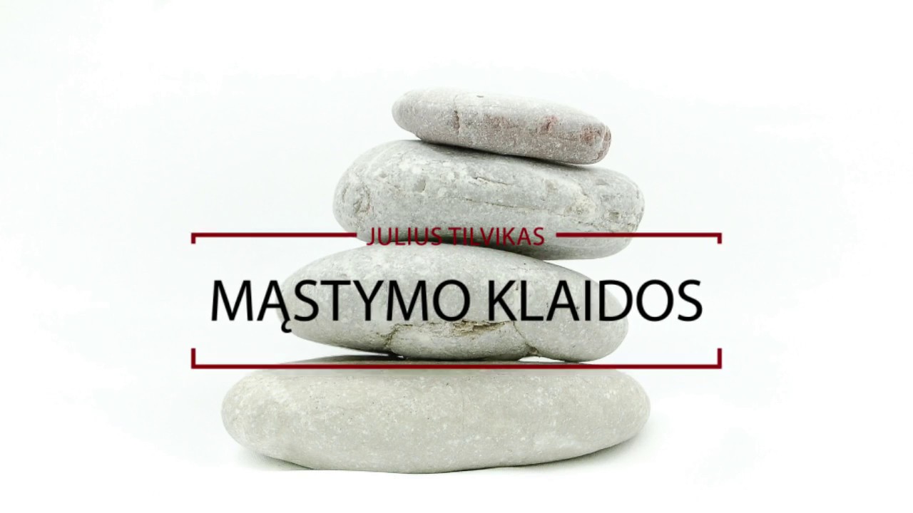Julius Tilvikas. Mąstymo klaidos. Burtininkavimas. - YouTube