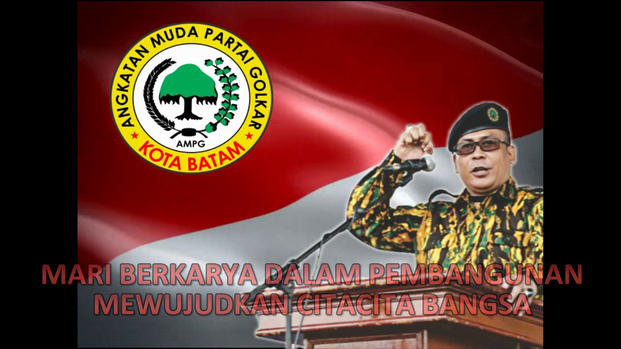 MARS PARTAI GOLKAR dengan LIRIK - YouTube