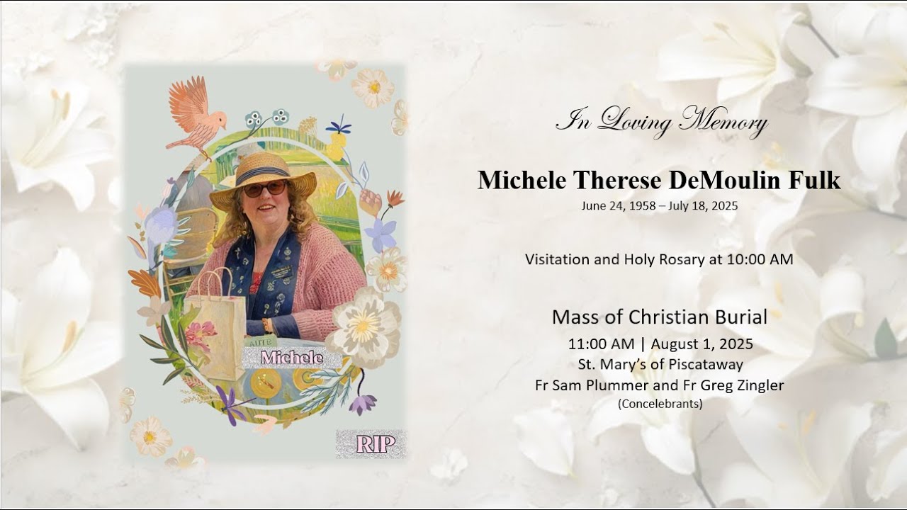 Mass of Christian Burial, Michele Therese DeMoulin Fulk, August 1, 2025 ...