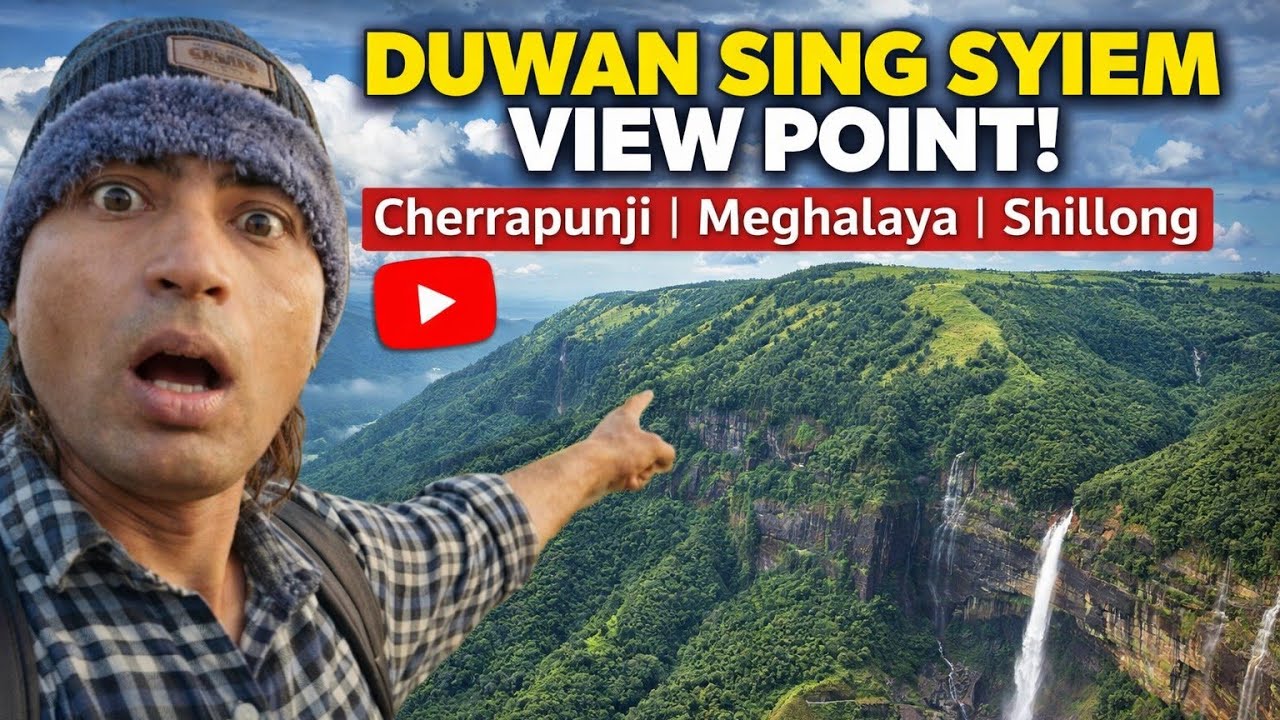 DUWAN SING SYIEM VIEW POINT | Cherrapunji | Meghalaya | Shillong - YouTube