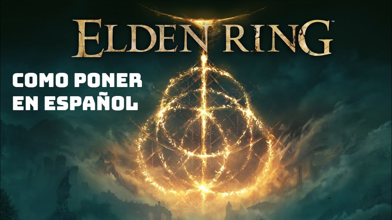 ELDEN RING PC - Como poner lenguaje ESPAÑOL - YouTube